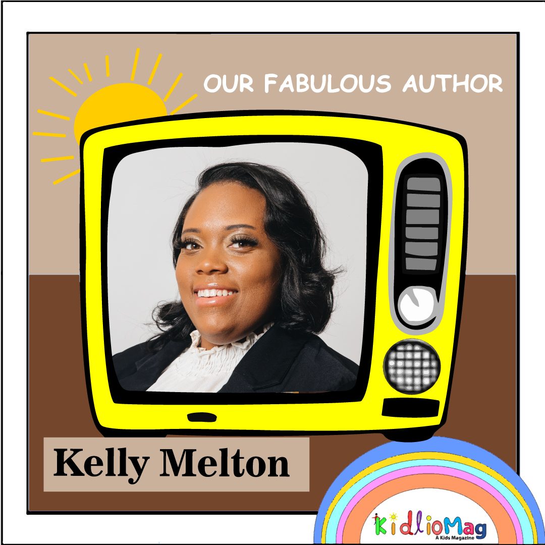 Meet Our Fabulous Author Kelly Melton – Kidliomag