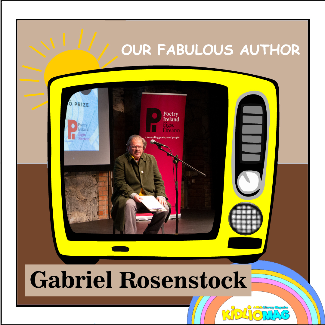 Meet Our Fabulous Author Gabriel Rosenstock – Kidliomag