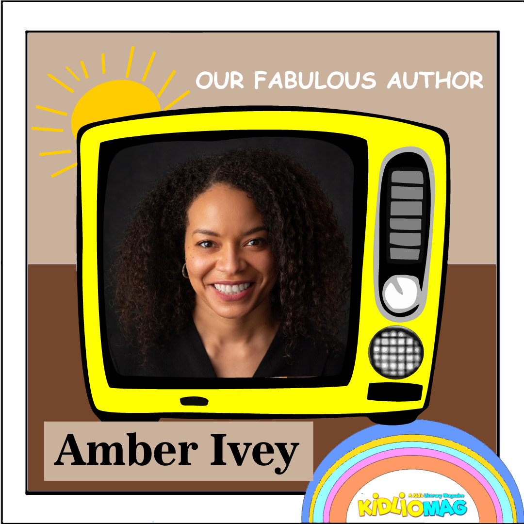 Meet Our Fabulous Author Amber Ivey – Kidliomag