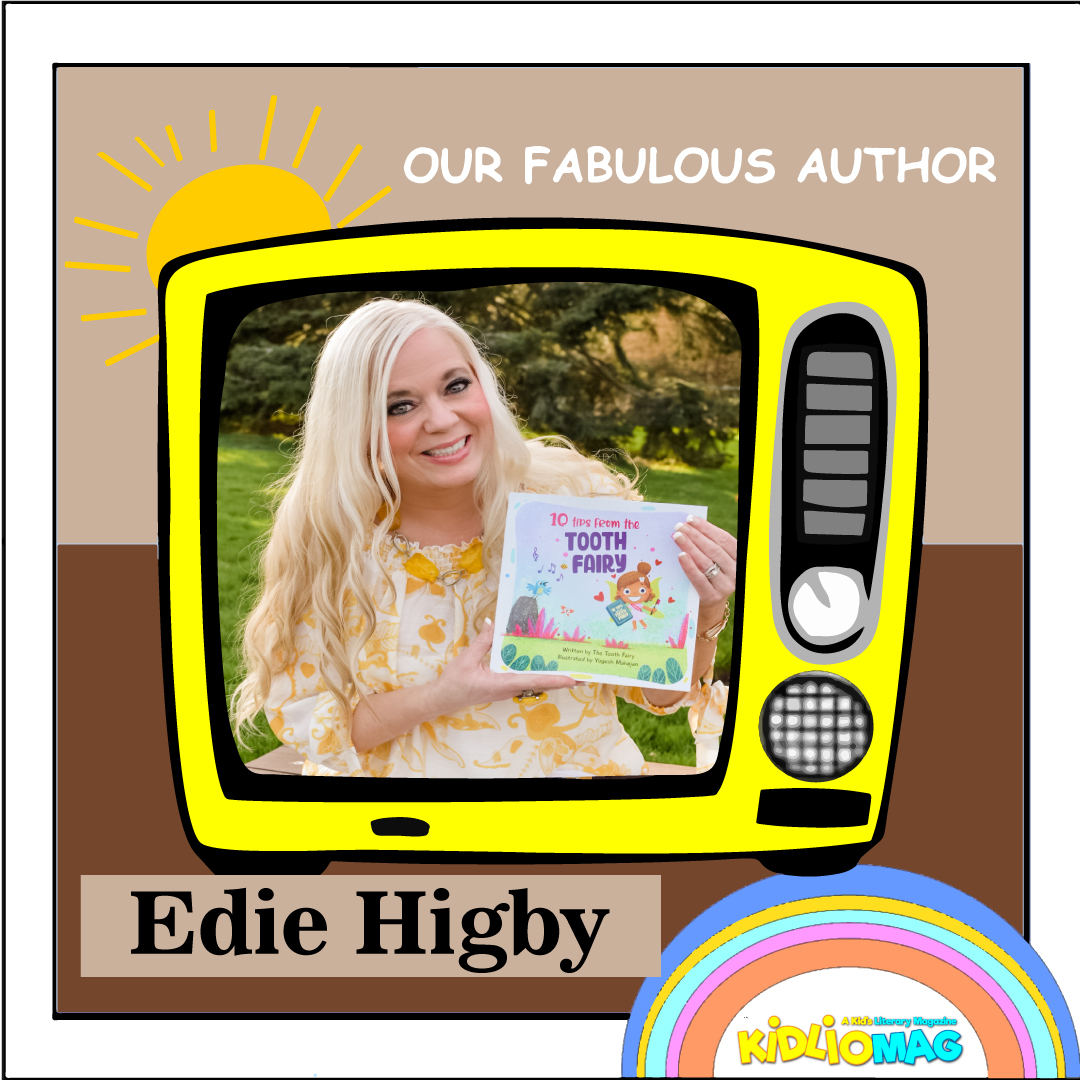 Meet Our Fabulous Author Edie Higby – Kidliomag