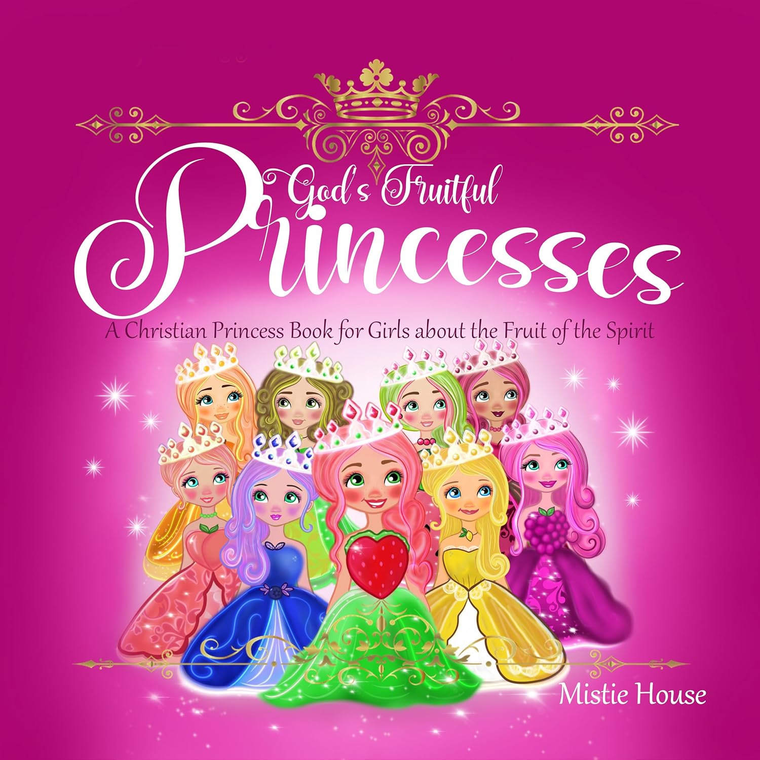 God’s Fruitful Princesses by Mistie House – Kidliomag