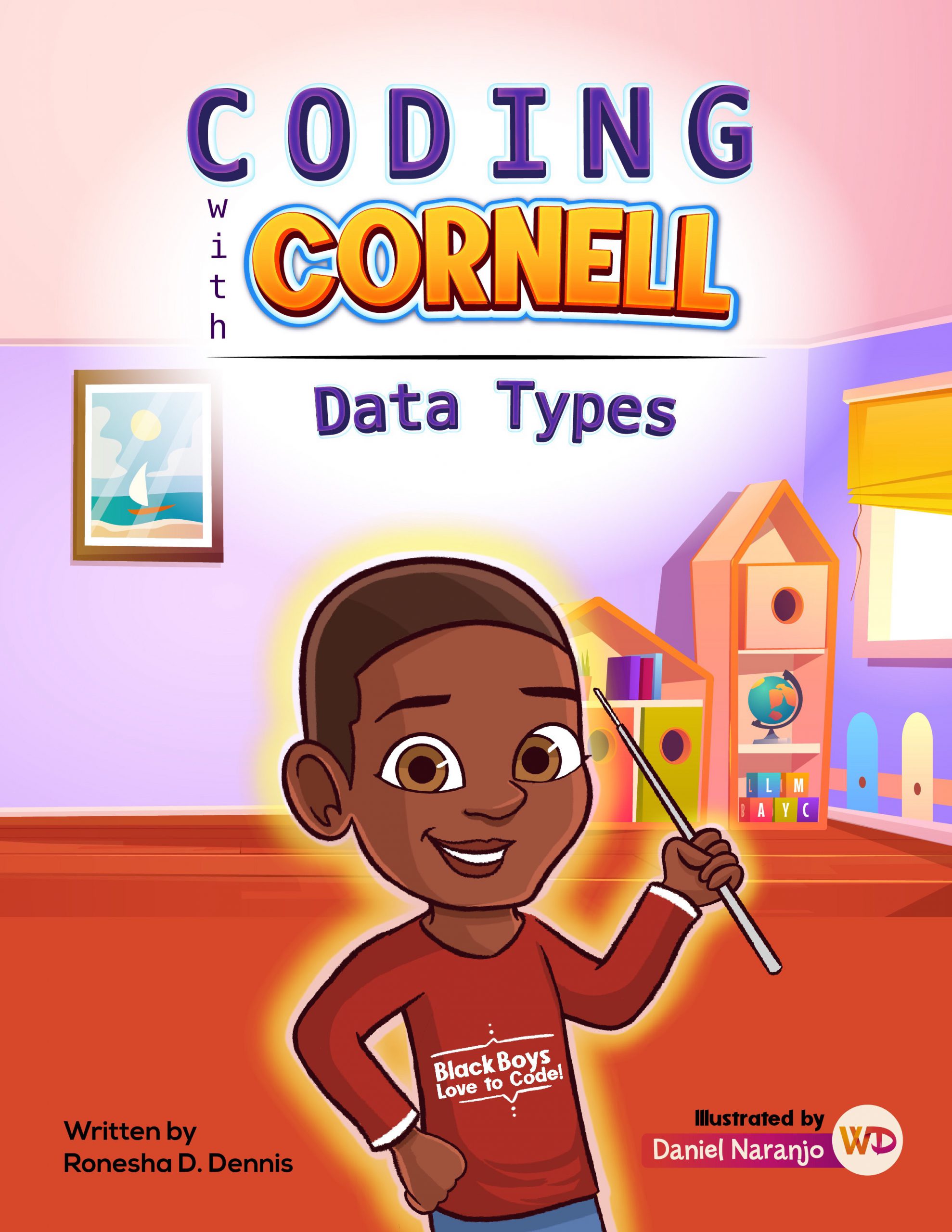 Coding with Cornell: Data Types by Ronesha D. Dennis – Kidliomag