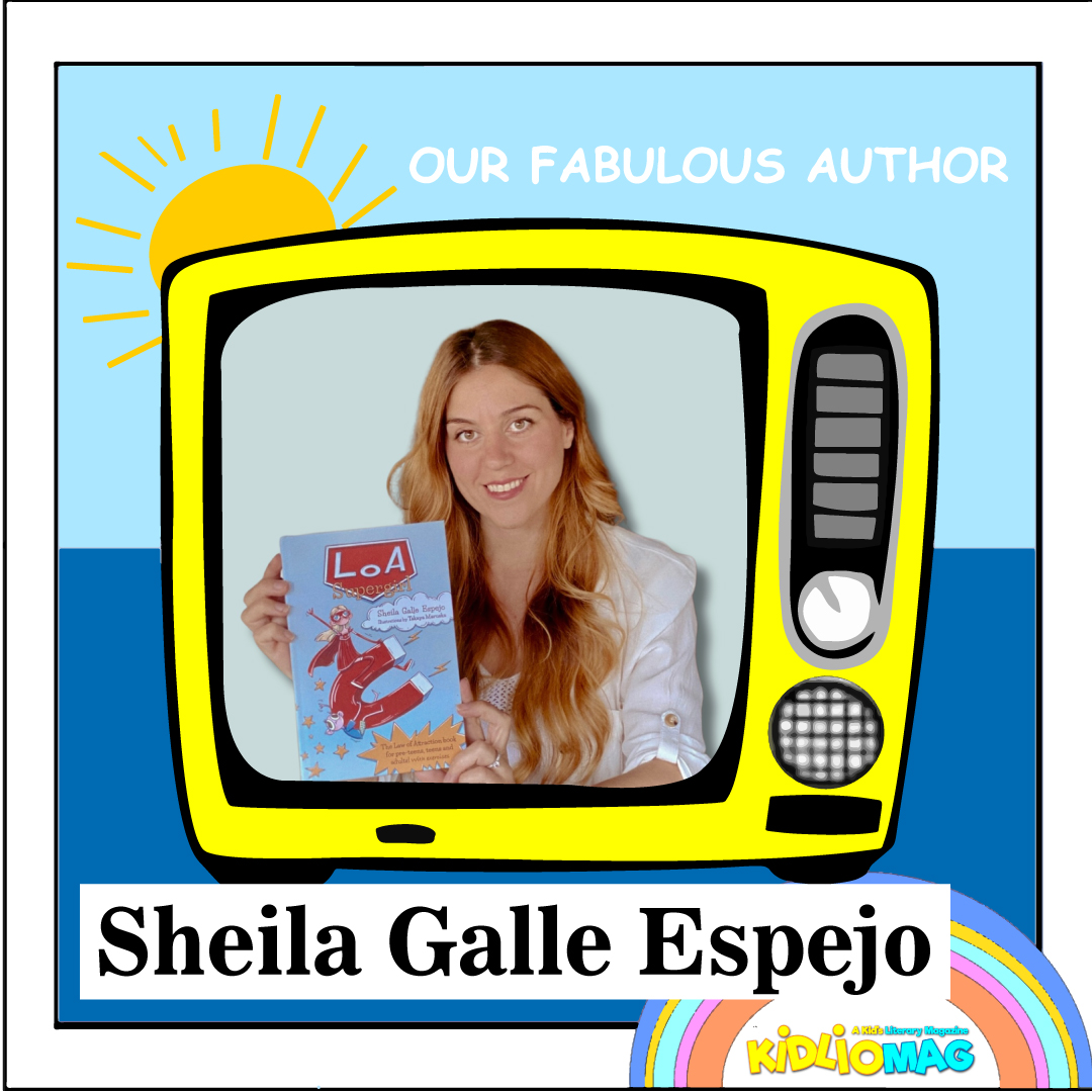 Meet Our Fabulous Author Sheila Galle Espejo – Kidliomag